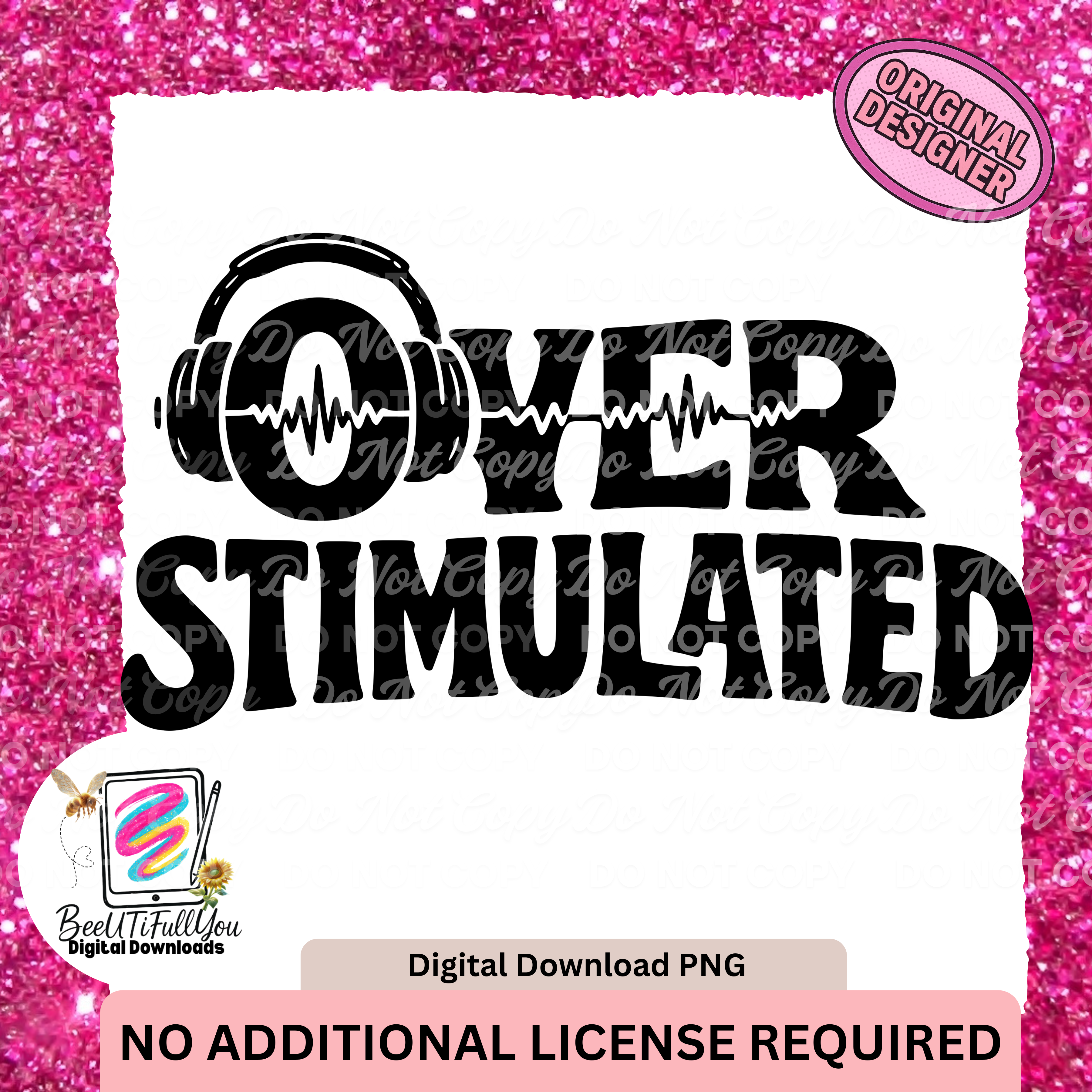 Over Stimulated PNG| Two colors – BeeUTiFullYou